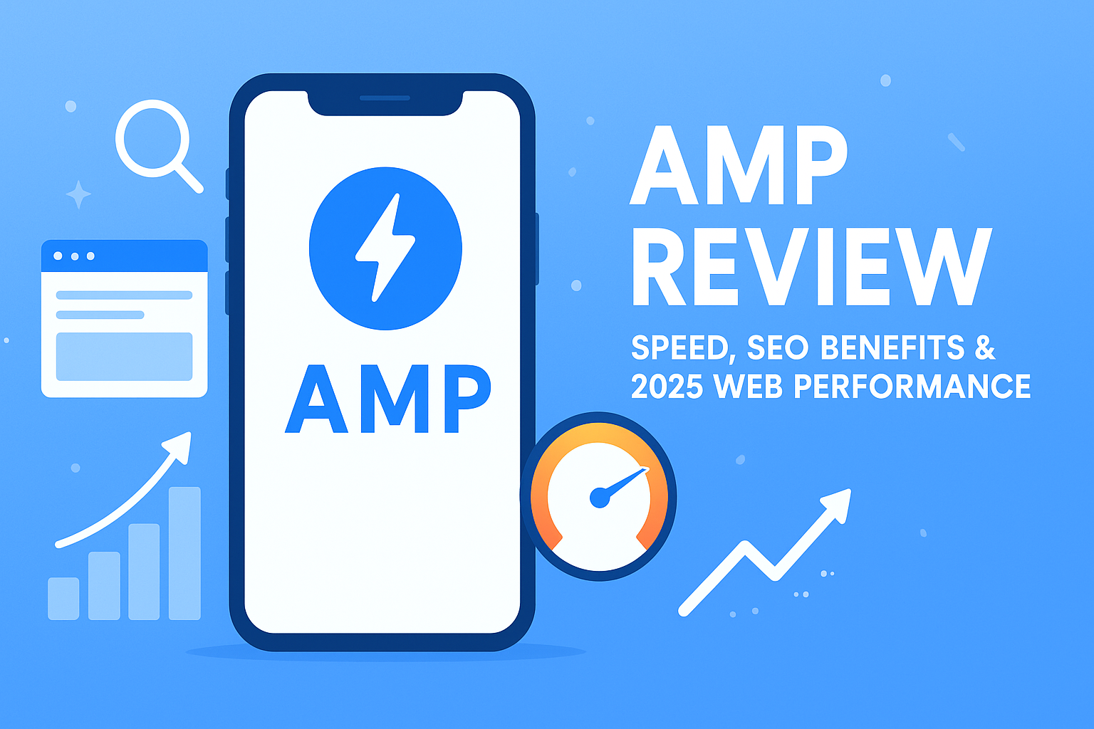 AMP Review: A Deep Dive into Accelerated Mobile Pages